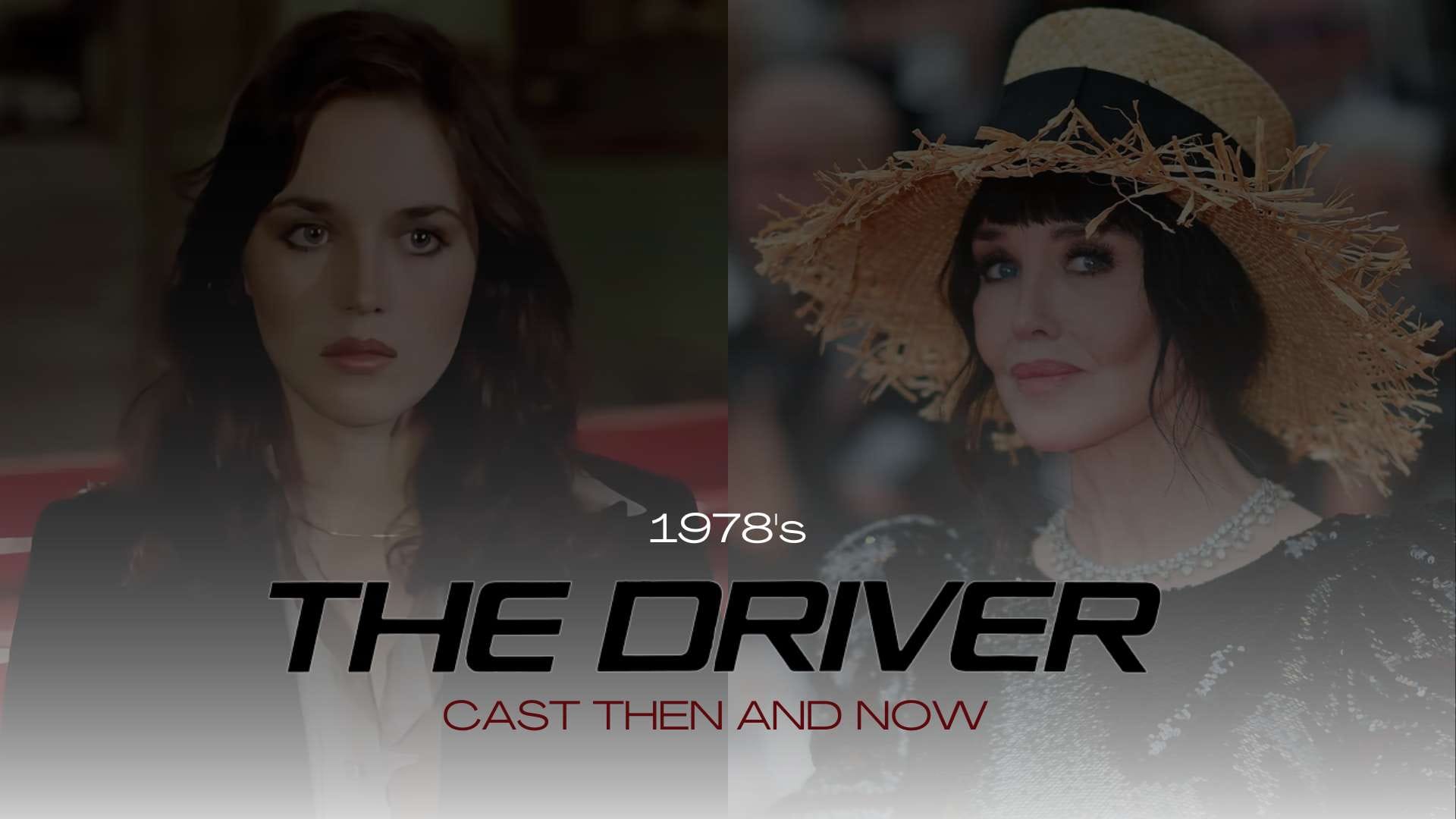 The Driver (1978) Cast: Where Are They Now? 2024 Update