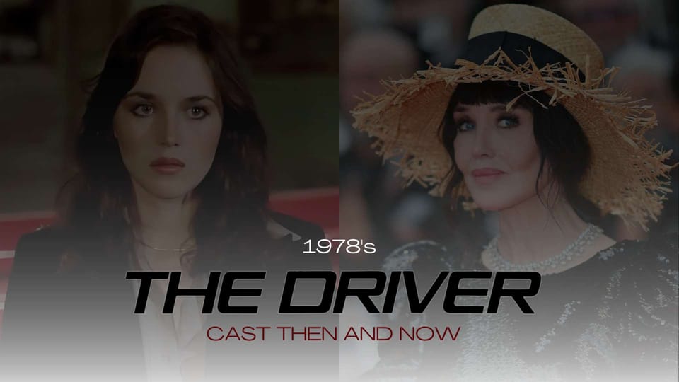 The Driver (1978) Cast: Where Are They Now? 2024 Update